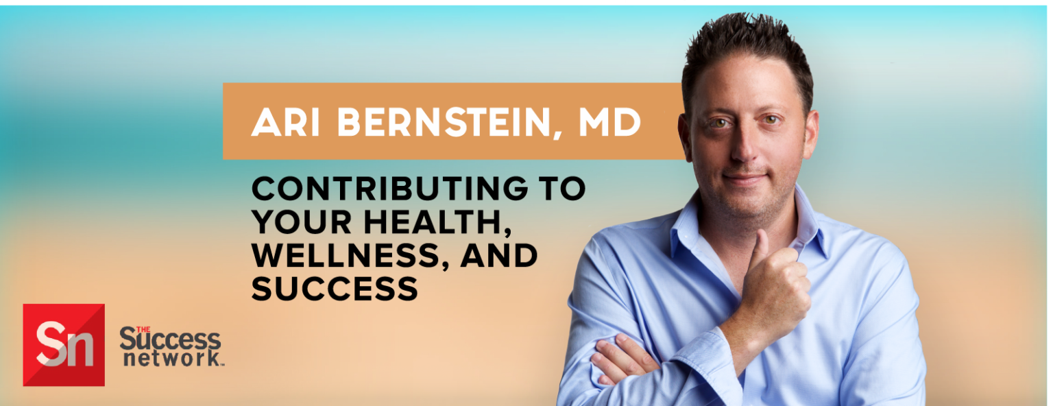 Dr. Ari Bernstein – TheSuccessNetwork